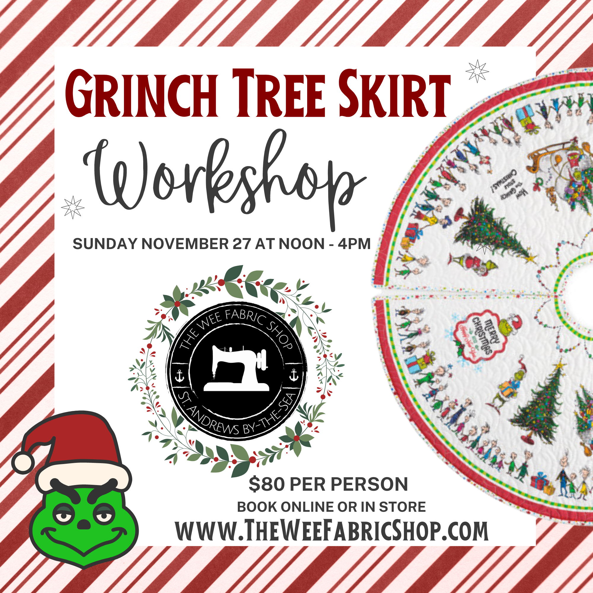 Grinch Tree Skirt Workshop - Christmas By the Sea St. Andrews NB